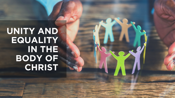 Unity and Equality in the Body of Christ | Devotional | BSM