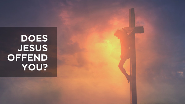 Does Jesus Offend You? | Devotional | Bible Study Media