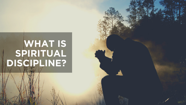 What Is Spiritual Discipline? | Devotion | Bible Study Media