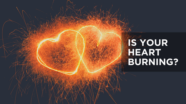 Is Your Heart Burning? | Devotional | Bible Study Media