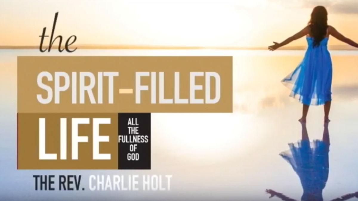 The Spirit-Filled Life | Fullness of God | Bible Study