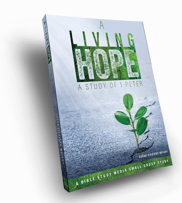 Bible Study Lessons | Study of First Peter | A Living Hope